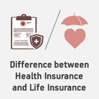 Difference Between Health Insurance and Life Insurance - ABC of Money