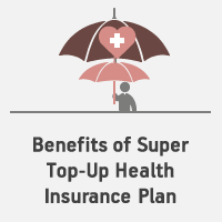 How A Super Top-Up Health Insurance Plan Can Help You? - ABC of Money
