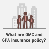 GMC & GPA Insurance Policy: Benefits & Differences Explained - Aditya ...