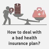 How To Deal with a Bad Health Insurance Plan? - ABC of Money