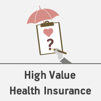 What is High Value Health Insurance and Its Coverage - Know all About ...