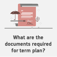 What Are the Documents Required for Term Plan? - ABC of Money