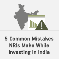 5 Common Mistakes NRIs Make While Investing in India - ABC of Money
