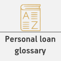 Personal Loan Glossary to Decode Complicated Loan Jargons - ABC of Money