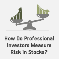 How Do Professional Investors Measure Risk in Stocks? - ABC of Money