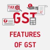 4 Key Features of GST | Features of Goods and Services Tax in India ...