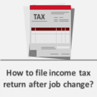 Guide to Filing Income Tax Return after Job Change - ABC of Money